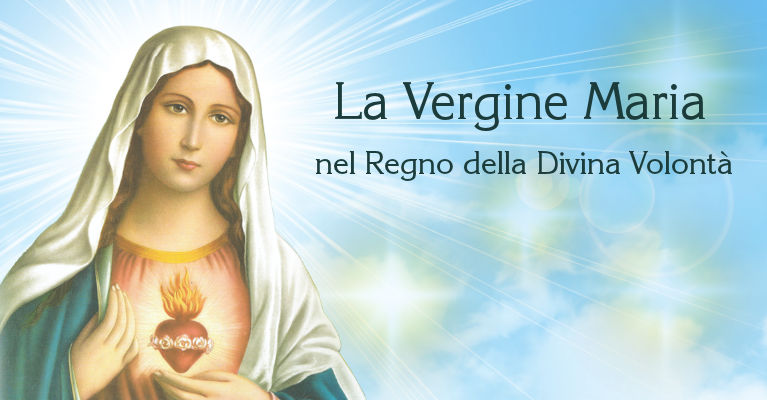 La Vergine Maria nel Regno della Divina Volontà, Luisa Piccarreta